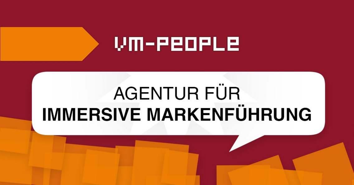 vm-people GmbH - Agentur für immersive Markenführung